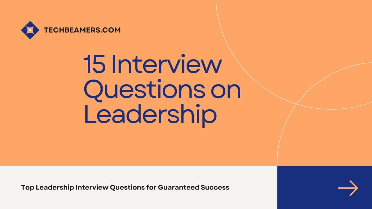Interview Questions on Leadership with Answers